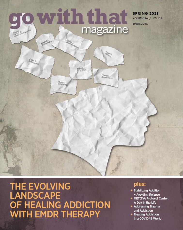 EMDR Therapy and Addictions: An Evolving Landscape GWT Magazine™️ Issue ...